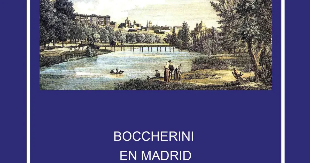 Arpegio publica la segunda edición ampliada de «Boccherini en Madrid ...
